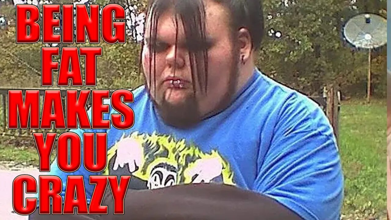 Fat People Sound Crazy Because Their Fattness Makes Them Crazy