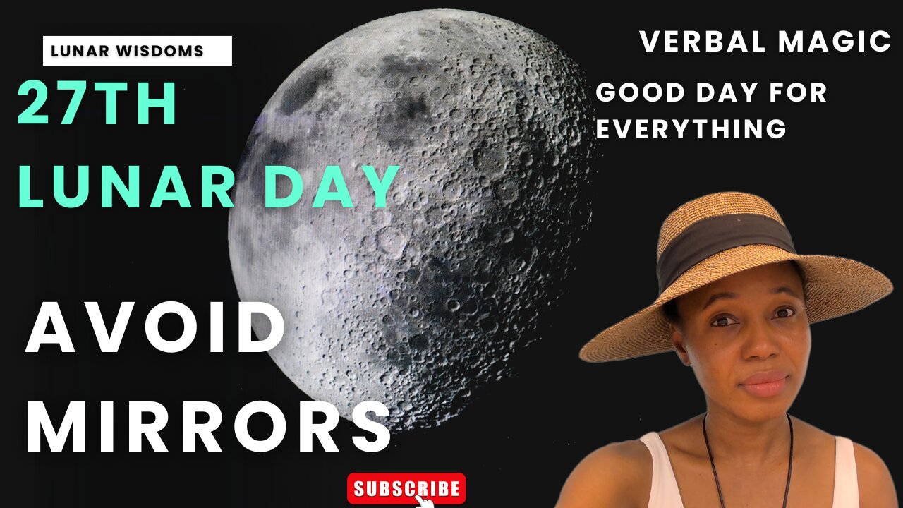 27 Lunar Day- It's a good day so don't make scandals and "find out the ...