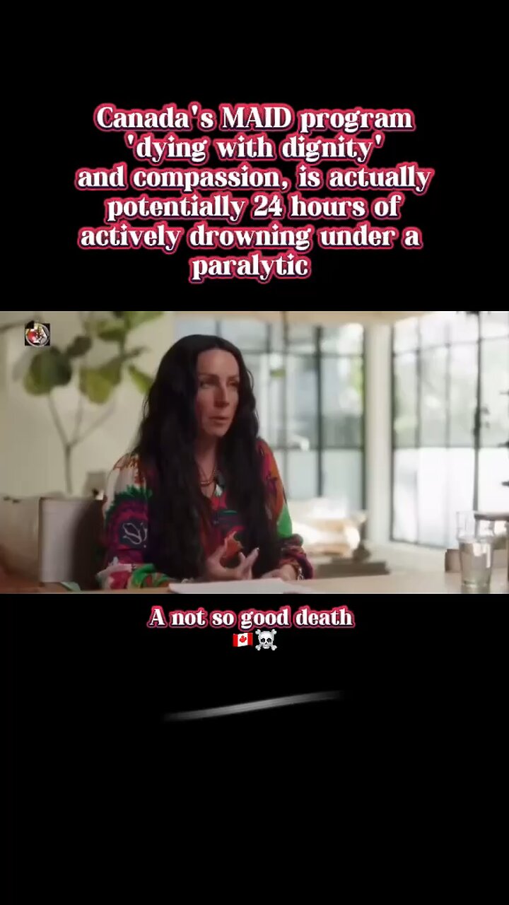 Canada’s MAID program (medical assistance in dying) - ‘dying with dignity’