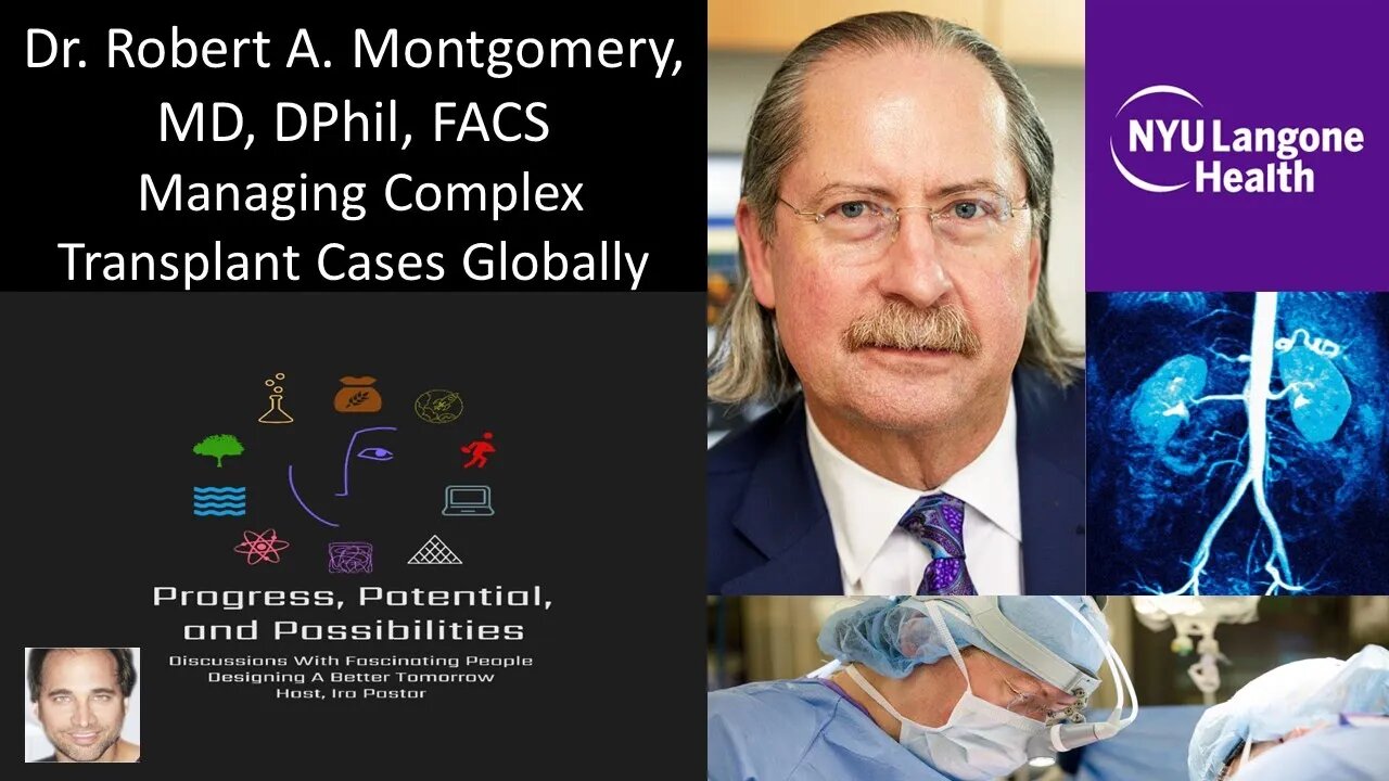 Dr Robert A. Montgomery, MD, DPhil, FACS - NYU Langone - Managing ...