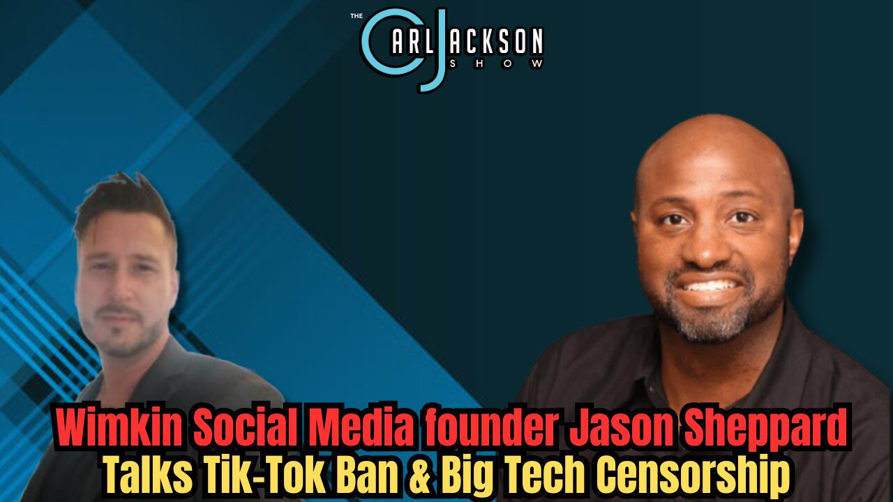 Wimkin Social Media founder Jason Sheppard Talks Tik-Tok Ban & Big Tech ...