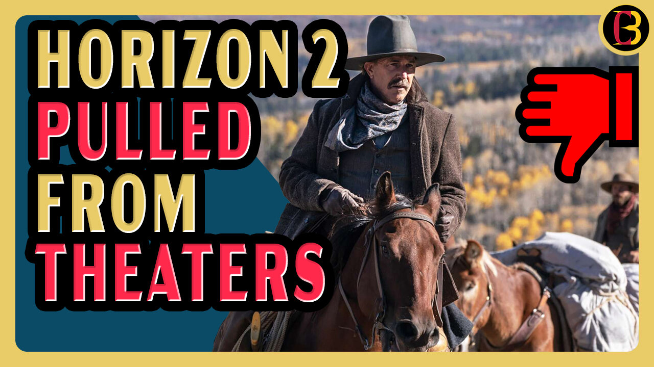 Horizon Chapter 2 Getting Pulled from Theaters | No Room for Original ...