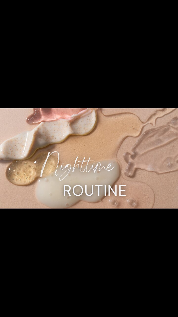 Nighttime Skin Routine