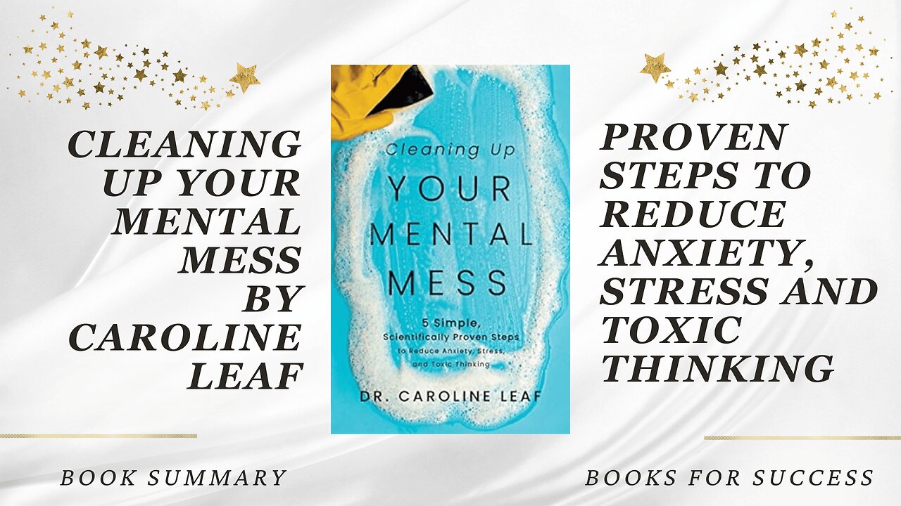Cleaning Up Your Mental Mess: Proven Steps to Reduce Anxiety & Stress ...