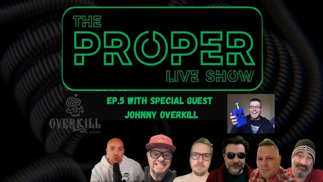 Ep.5: The Proper Live Show | With Special Guest Johnny Overkill ...
