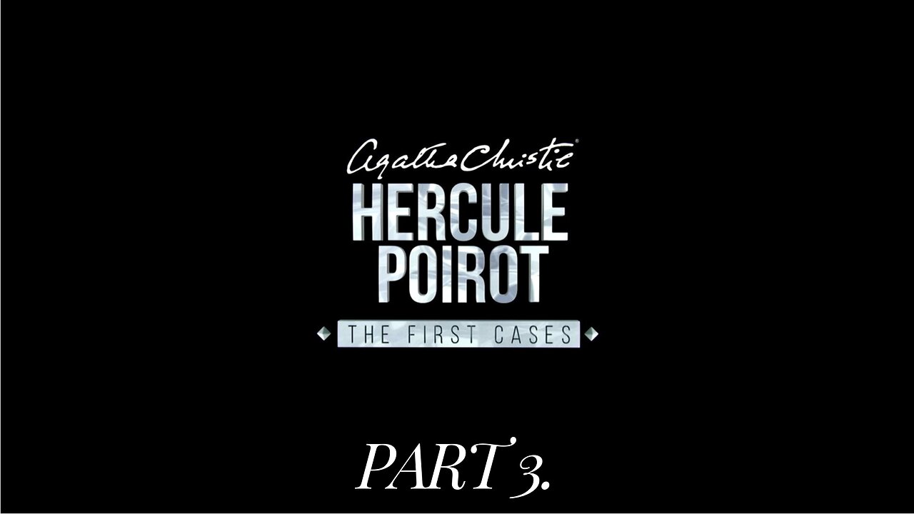 Agatha Christie: Hercule Poirot - The First Cases Part 3. (Switch)