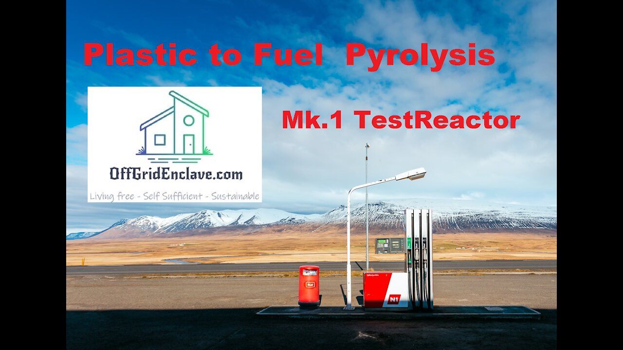 Plastic to Fuel – Pyrolysis Reactor – Produce your own diesel and gasoline for OffGrid living.Part 2