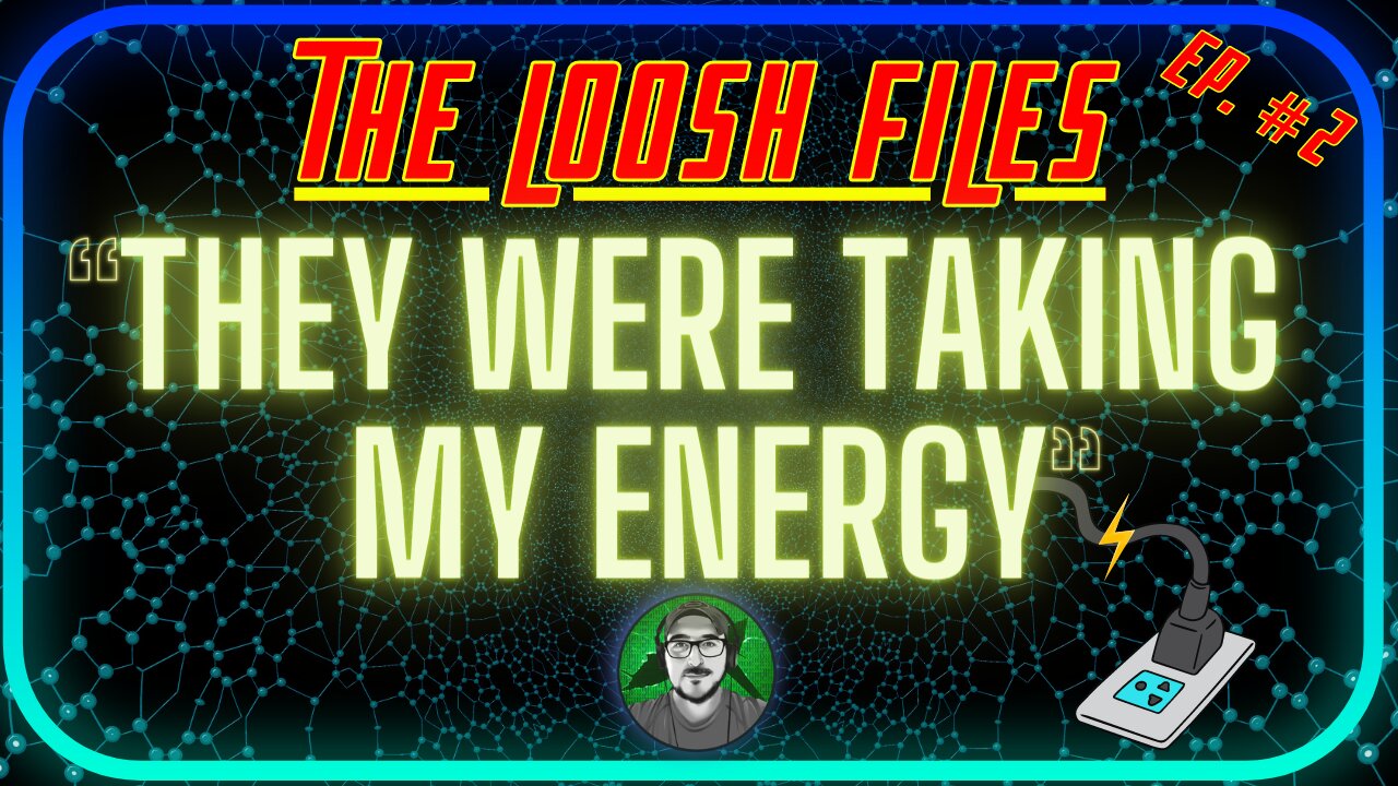 🚨 Loosh Files "THEY WERE TAKING MY ENERGY" Labor Leads to Coma NDE ...