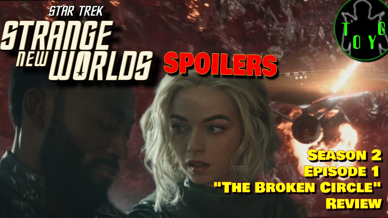 Star Trek: Strange New Worlds - Season 2 Episode 1 - 'The Broken Circle ...