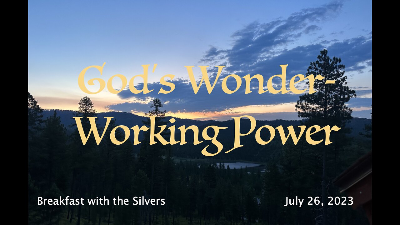 God's Wonder-Working Power - Breakfast with the Silvers & Smith ...