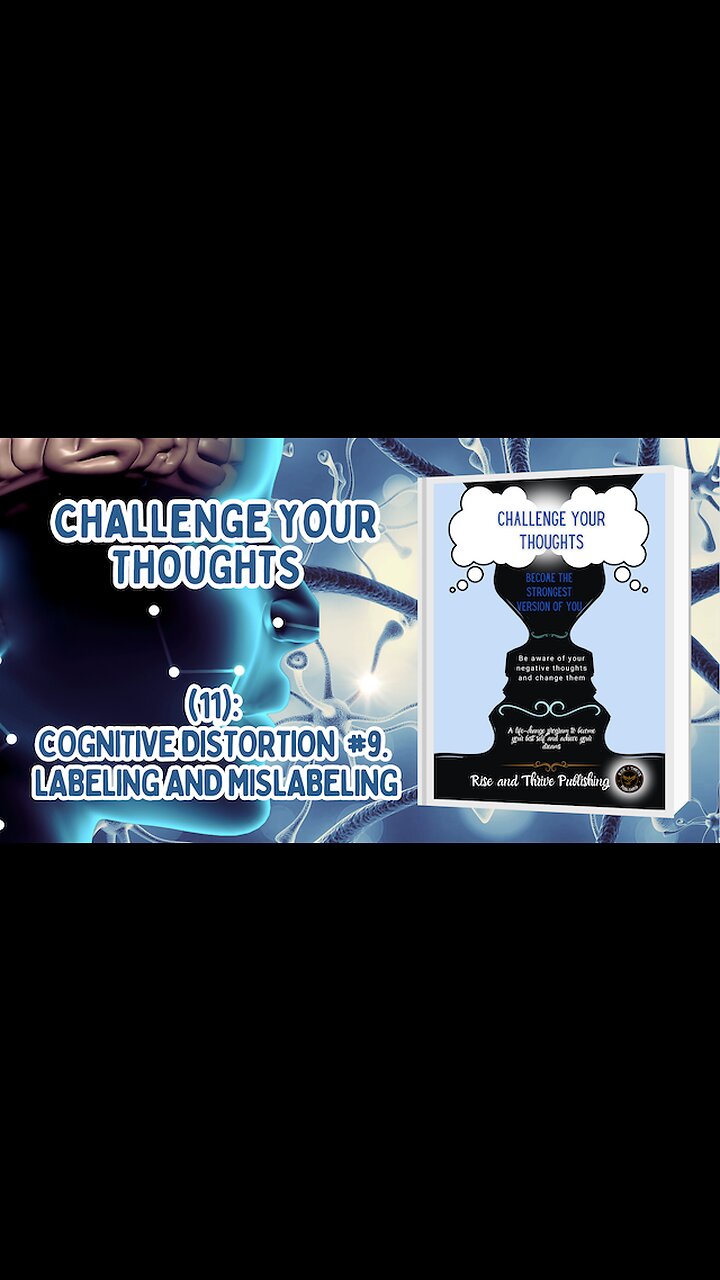 Cognitive Distortions 11: Labeling and Mislabeling