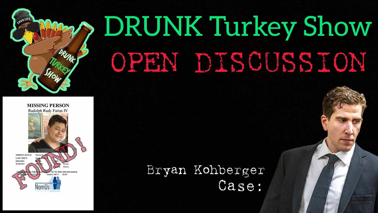 DRUNK Turkey Show: Bryan Kohberger Case Discussion #idaho4 # ...