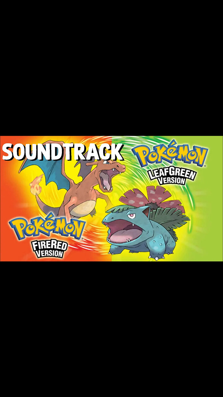 Pokémon Fire Red/Green Leaf Soundtrack w/Timestamps