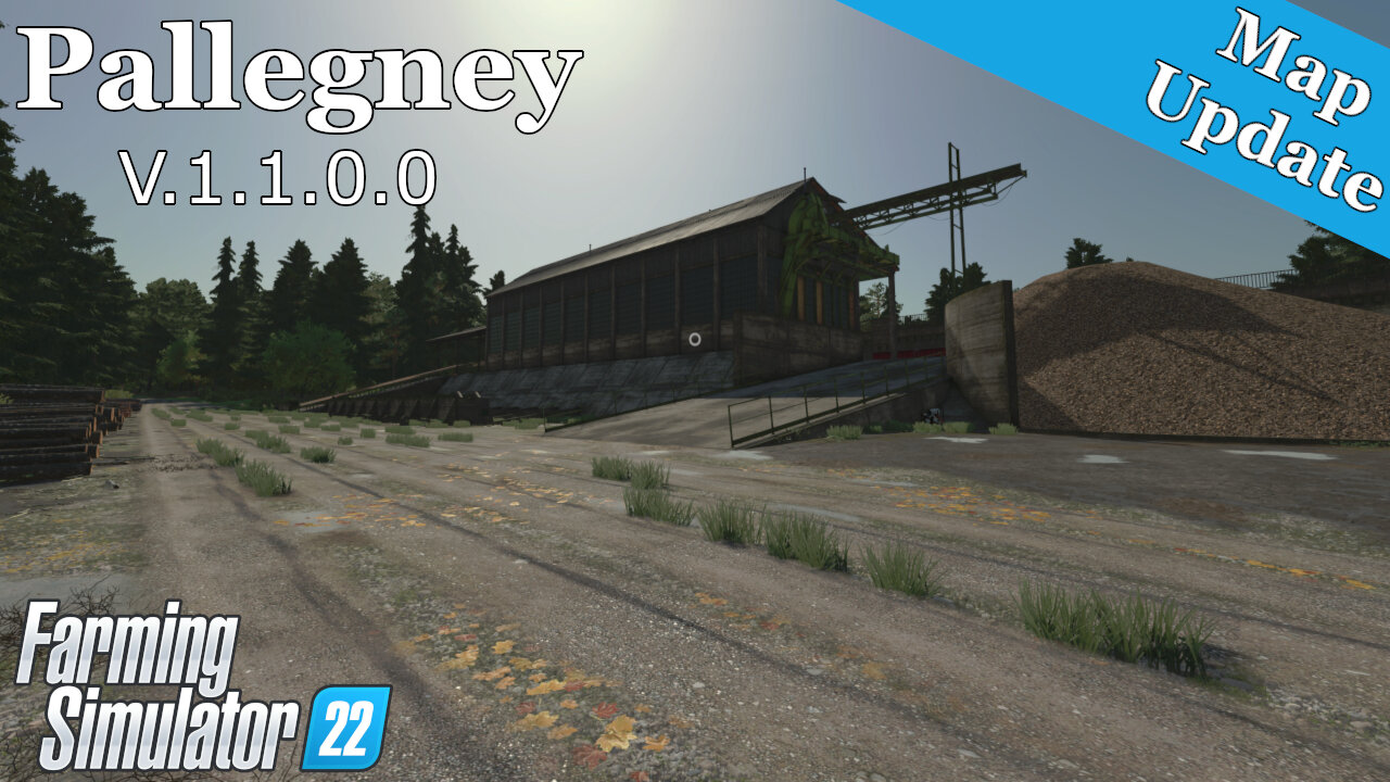 Map Update | Pallegney | V.1.1.0.0 | Farming Simulator 22