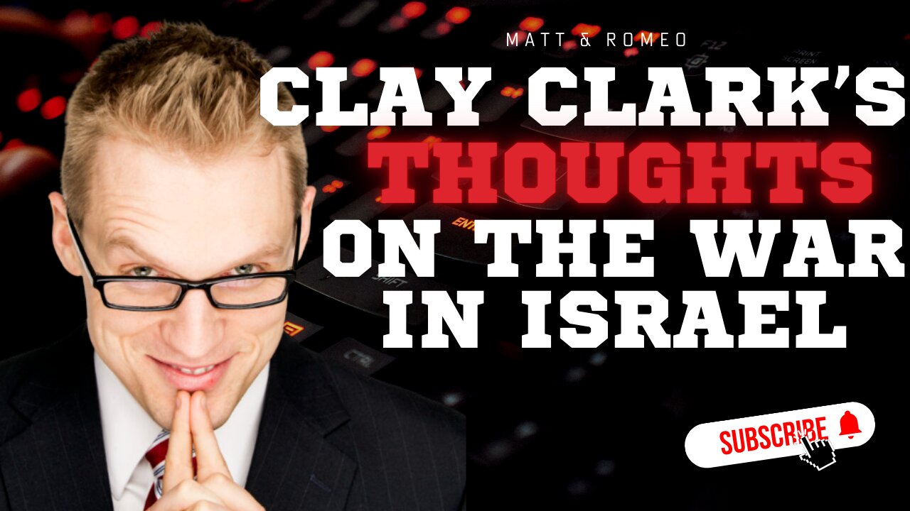 Clay Clark's Thoughts On The War In Israel