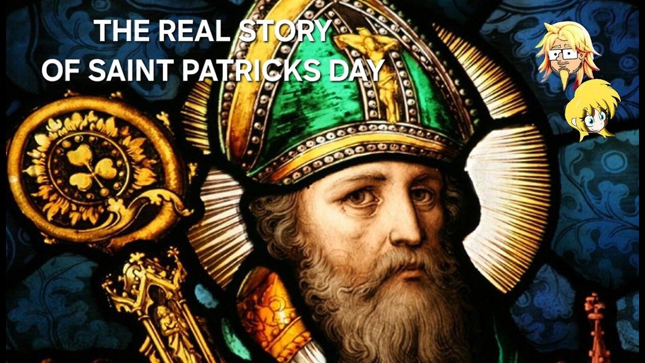 SUNDAY CHURCH- THE REAL SAINT PATRICK AND HOW WE GOT TO THE HOLIDAY WE ...