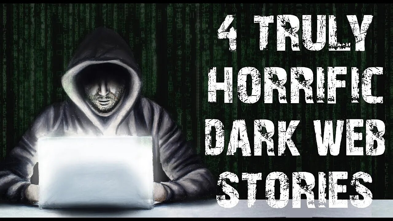 4 TRULY Disturbing Stories From The Deep Web | Scary Stories To Fall ...