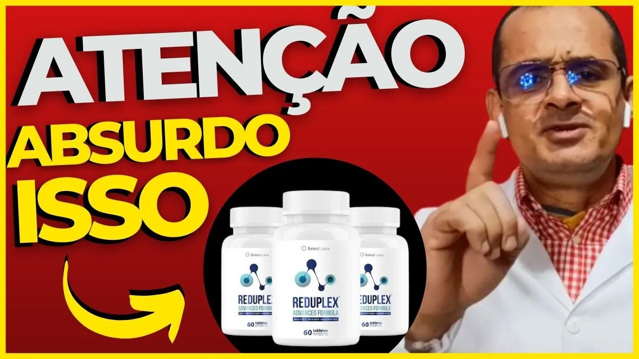 REDUPLEX (ALERTA 2023) ATENÇÃO! REDUPLEX FUNCIONA? REDUPLEX PARA QUE ...