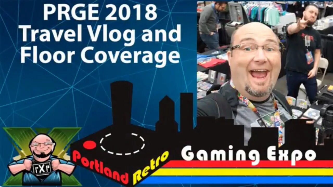 Portland Retro Gaming Expo 2018 Event Coverage - Our Adventures with ...
