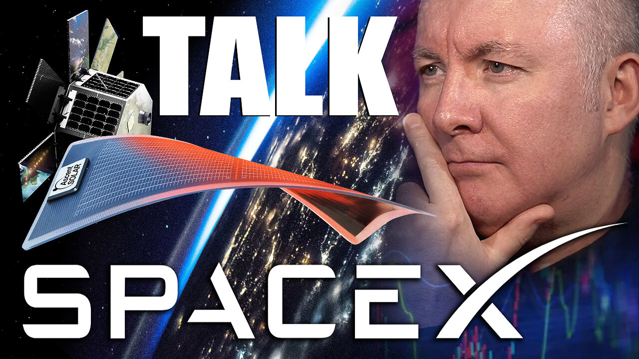 Learn about SOLAR in SPACE - Talk SPACEX - INTERVIEW - Martyn Lucas Investor
