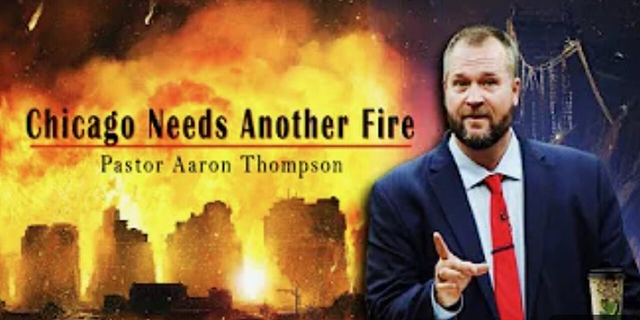 Chicago Needs Another Fire | Pastor Aaron Thompson (ChicaGo Soulwinning ...