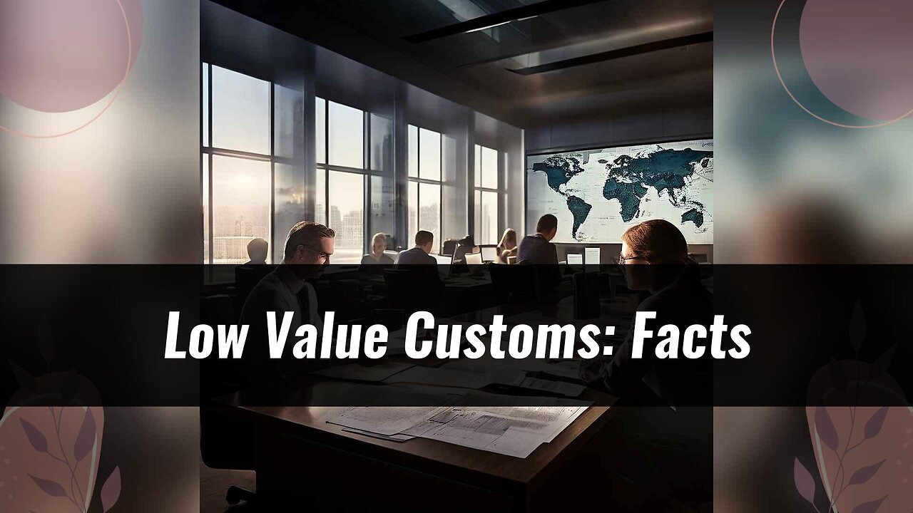 Simplifying Customs: How to Clear Low Value or De Minimis Shipments ...