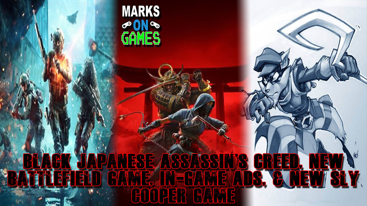 Black Japanese Assassin's Creed, New Battlefield Game, In-Game Ads ...