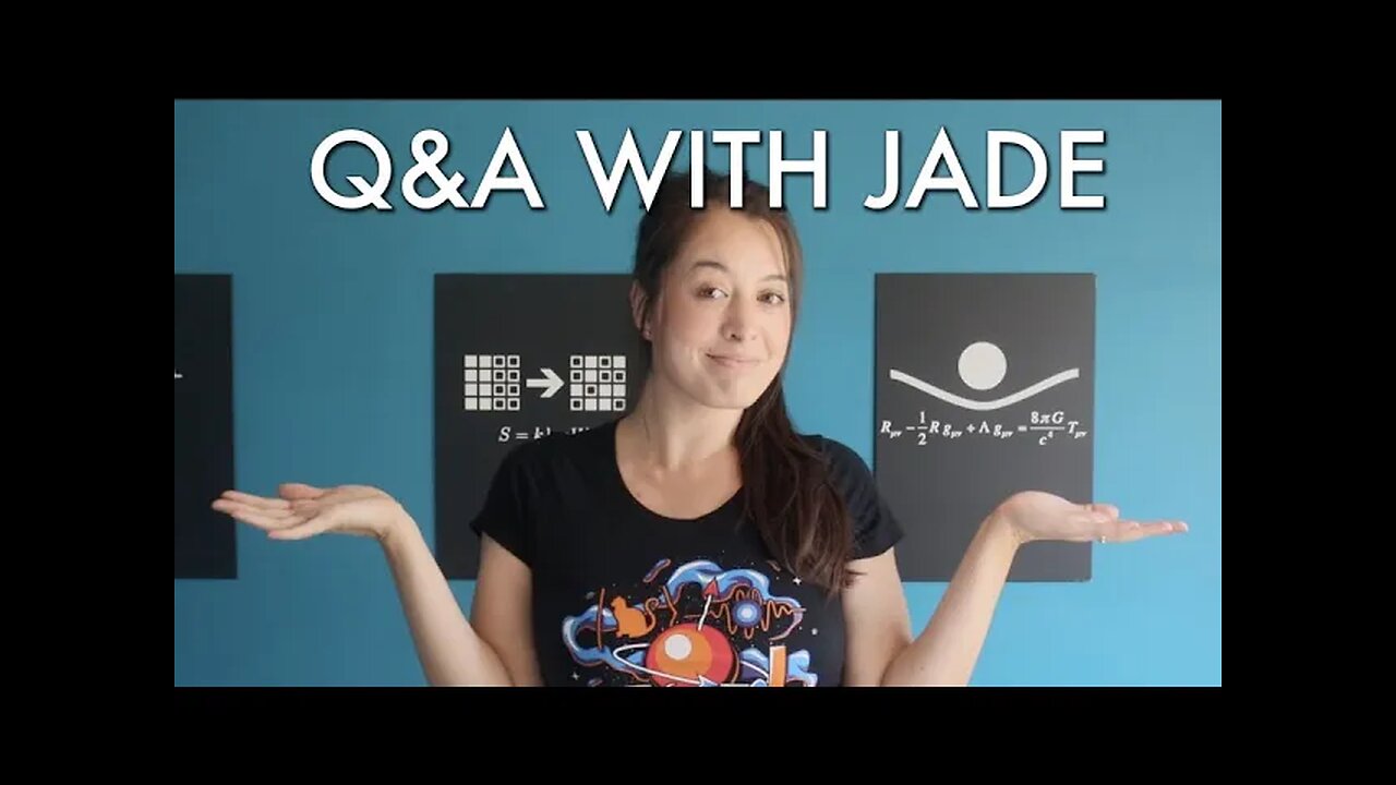 Q&A with Jade! My struggles with physics, how I got started on YouTube ...