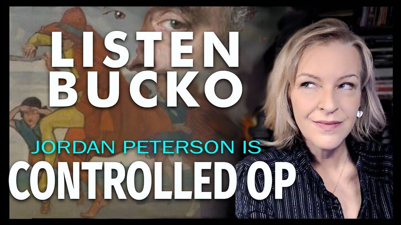 Listen Bucko, Jordan Peterson is Controlled Opposition - Adding New ...
