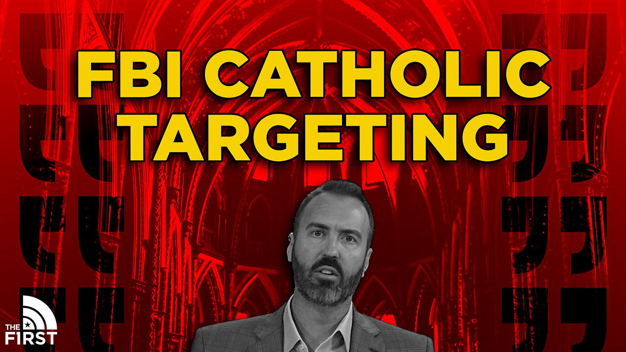 FBI Targeting Catholic Churches