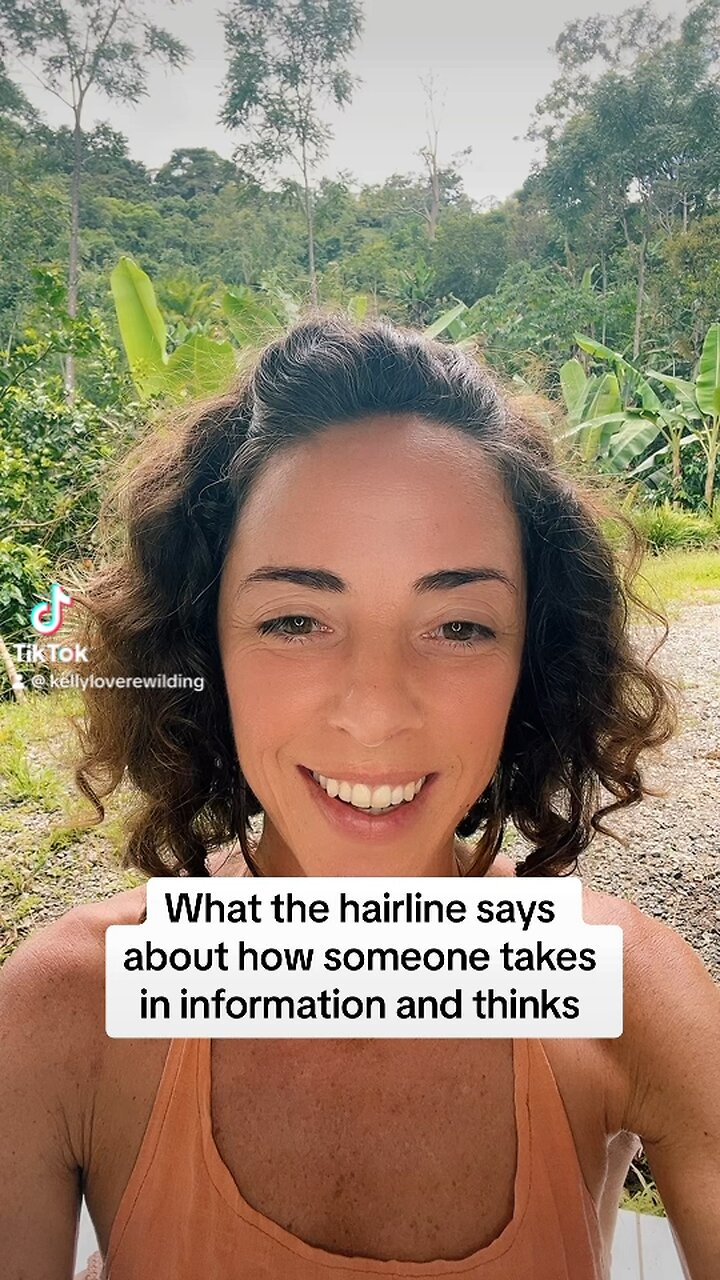 What the hairline says about how someone thinks and takes in information