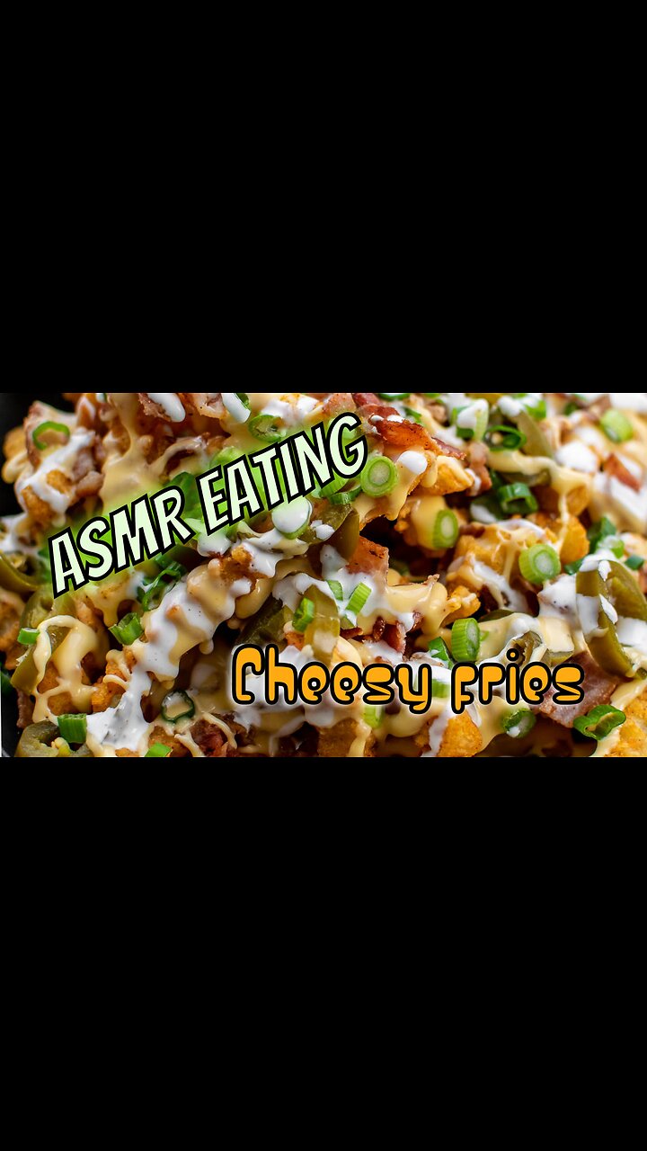 ASMR eating cheesy fries