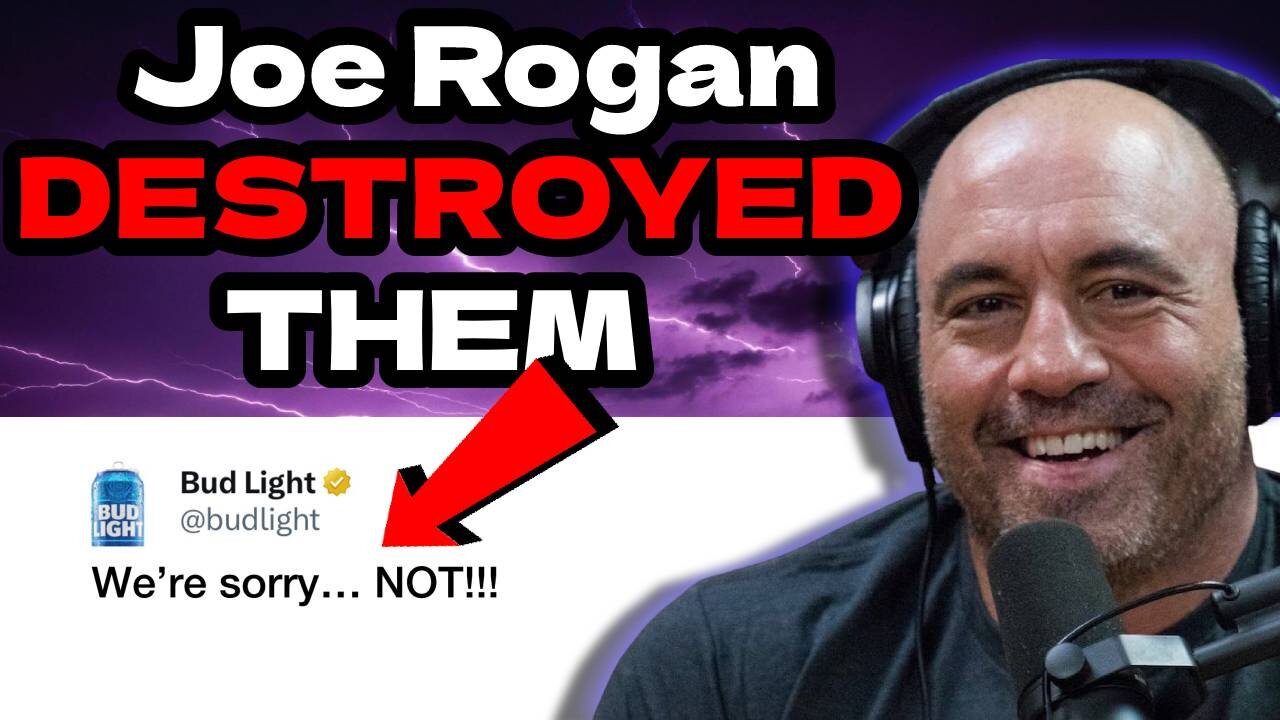 Joe Rogan Just TURNED On Bud Light And DESTOYS New Bud Light Ad In ...