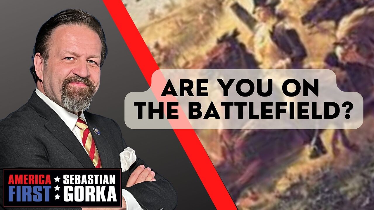 Are you on the battlefield? Sebastian Gorka on AMERICA First