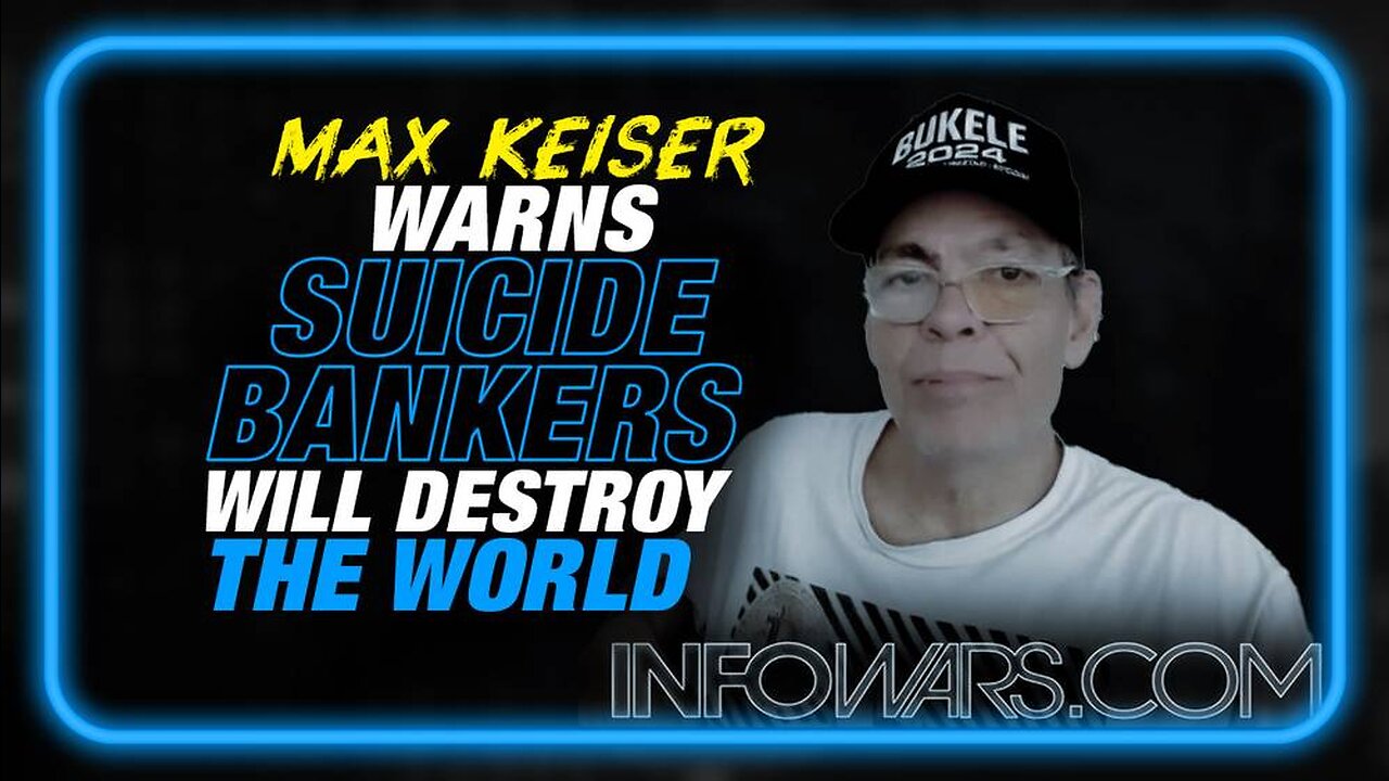 EMERGENCY REPORT: Max Keiser Warns Suicide Bankers