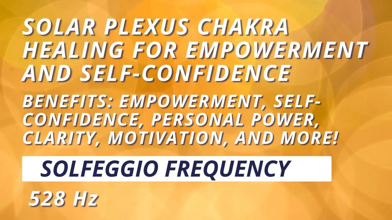 Solar Plexus Chakra Healing: Solfeggio Frequency Meditation for ...