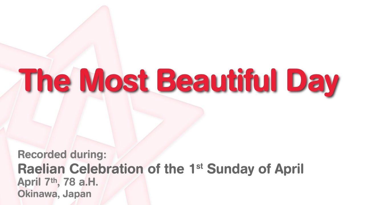 Maitreya Rael: The Most Beautiful Day (78-04-07)