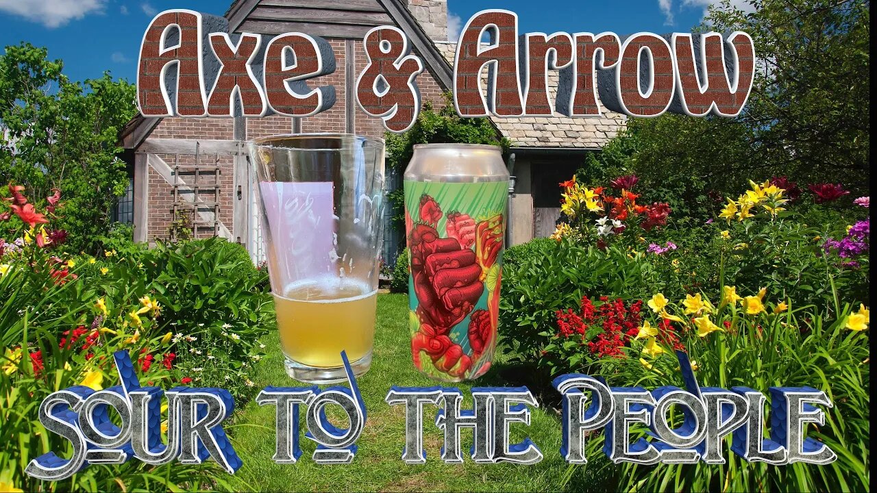 Cheers and Archery: An Epic Axe and Arrows Sour to the People ...
