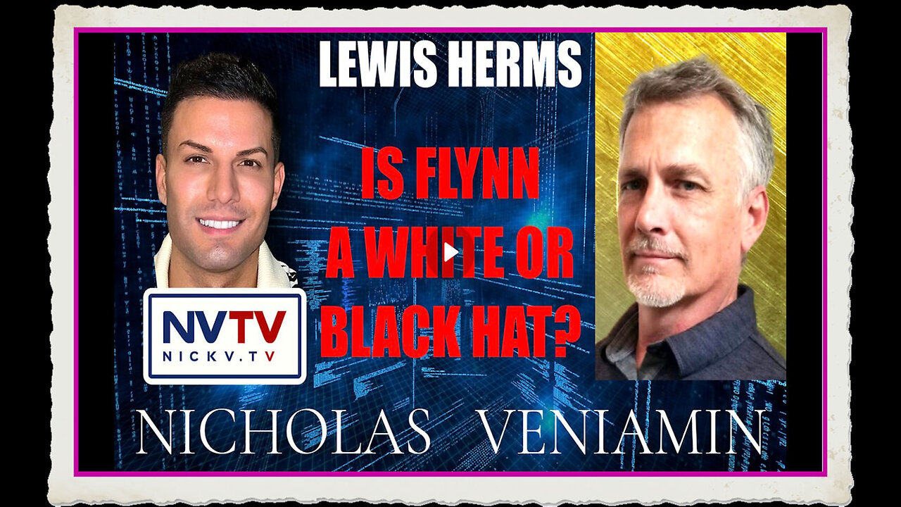 Lewis Herms Discusses If Flynn Is A White Hat Or Black Hat with ...