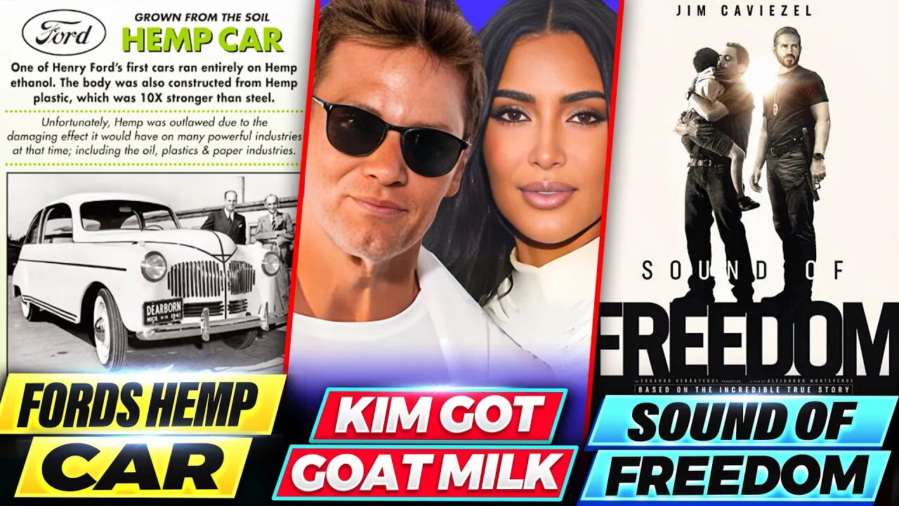 | Hemp Cars | Tom Brady & Kim Kardashian | Sound of Freedom | Benny and ...