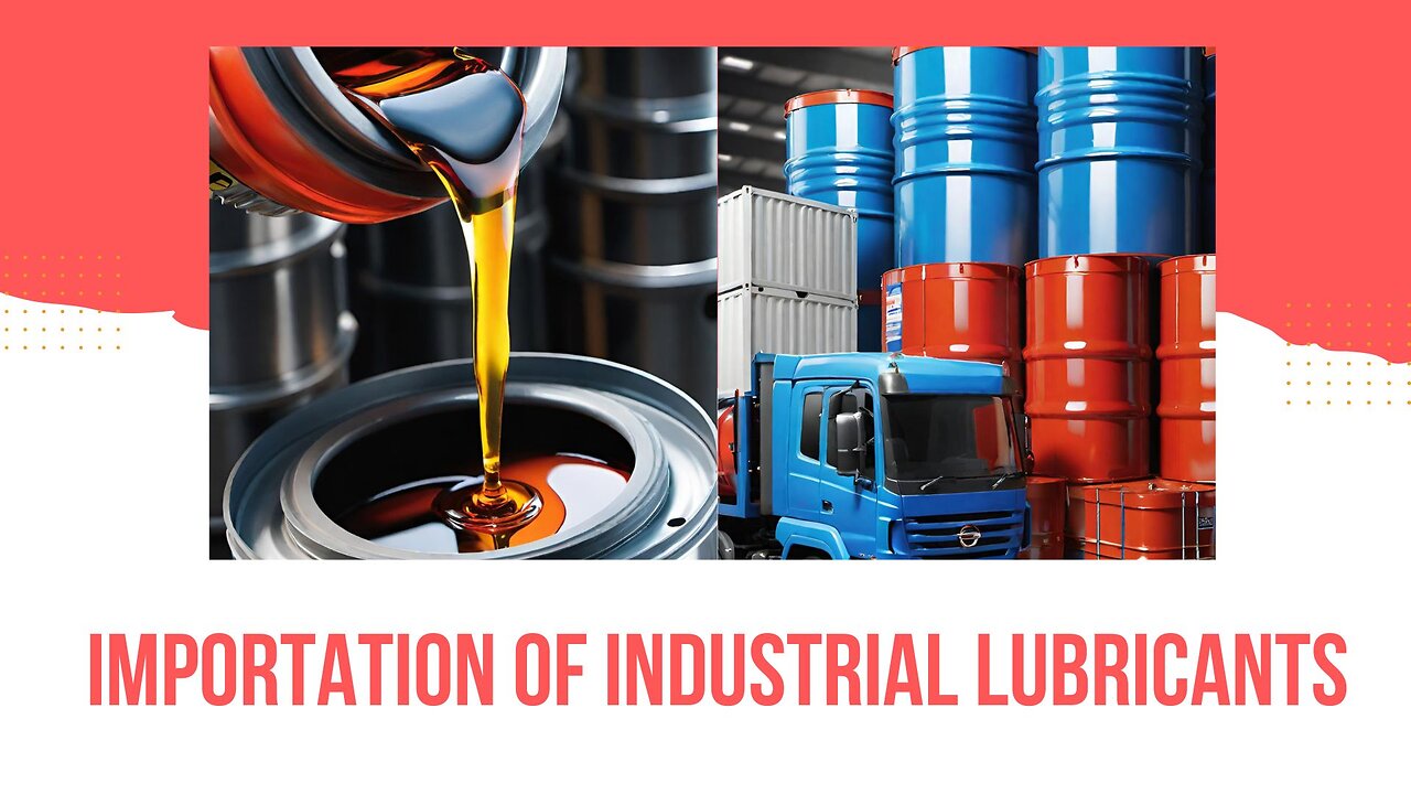 Importing Industrial Lubricants and Greases into the USA: Expert Tips ...