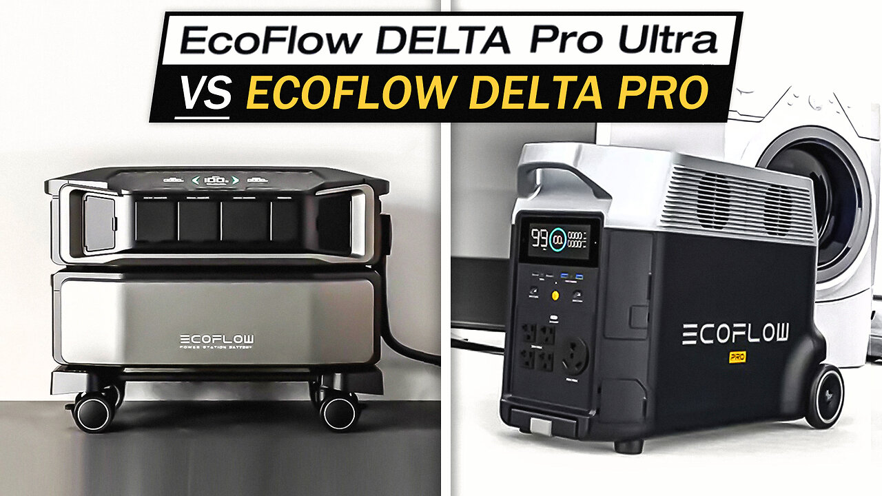 EcoFlow Delta Pro Ultra Vs Delta Pro - Largest Portable Power Stations ...