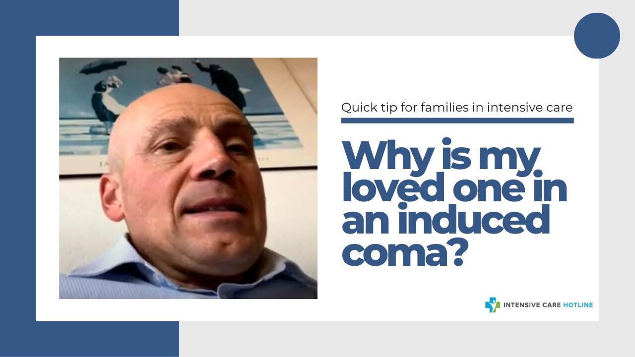 Why is My Loved One in an Induced Coma? Quick Tip for Families in ...