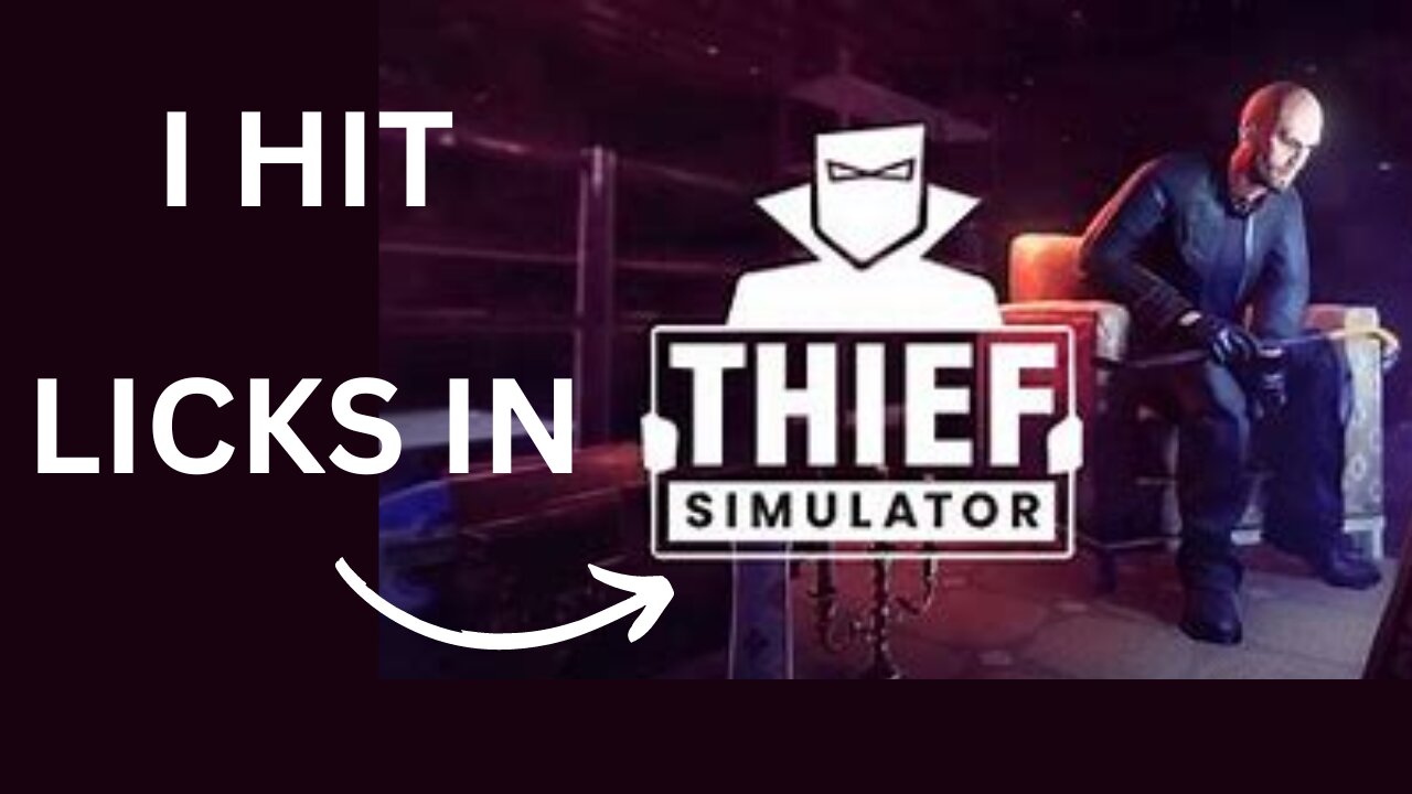 Hood Let's Play: Thief Simulator Ep 1 | I HIT MY FIRST LICK