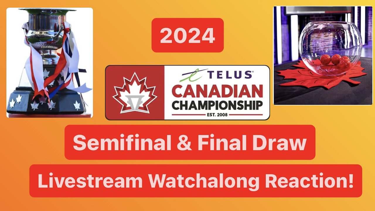 2024 Canadian Championship Semifinal & Final Draw Livestream Watchalong ...