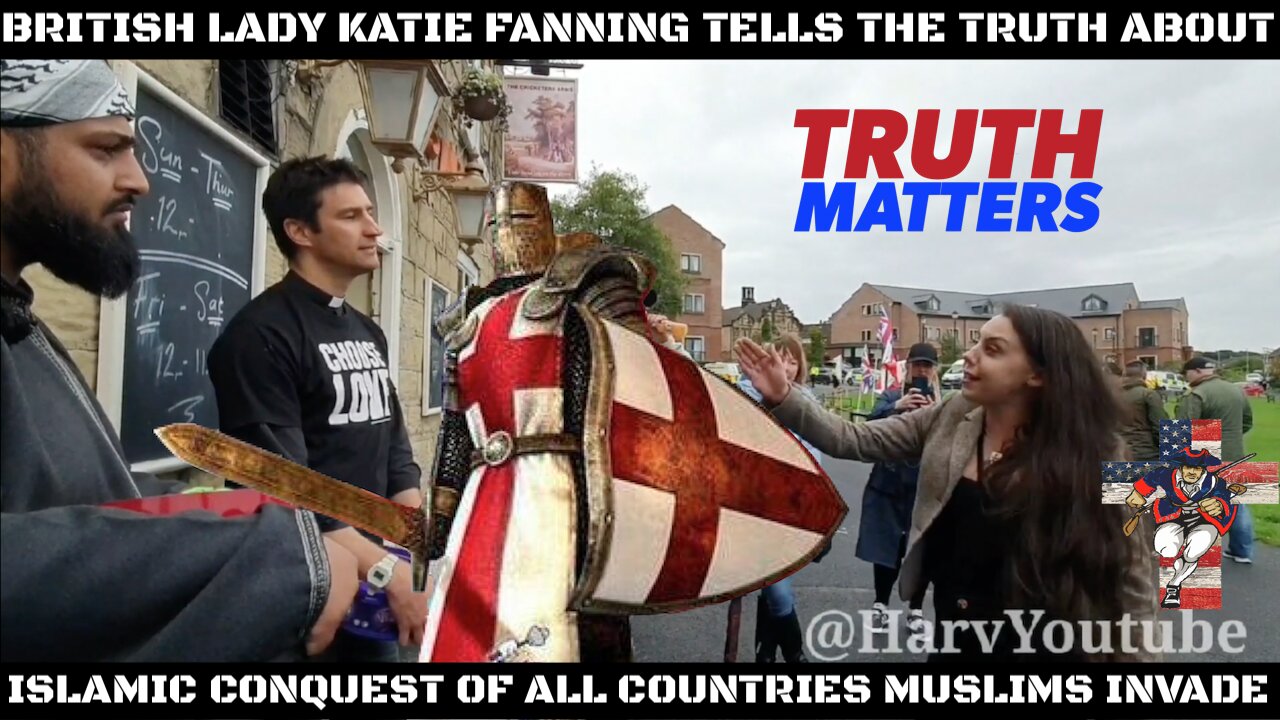 Katie Fanning Tells the Truth About the Islamic Conquest of Britain and ...