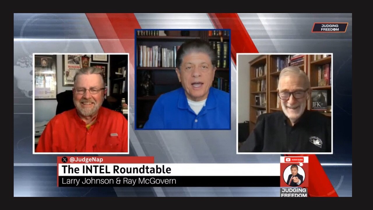 Judge Napolitano | Judging Freedom | INTEL Roundtable | John & McGovern ...