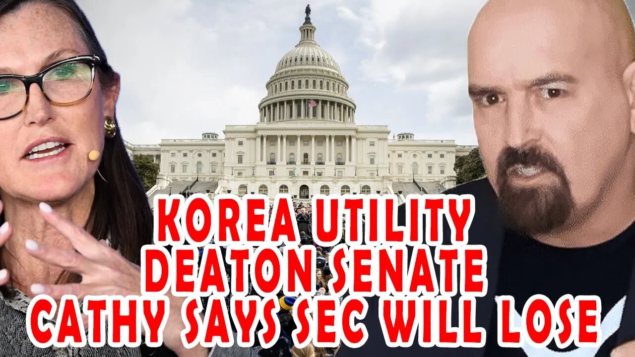 Cathie Wood is in the loop! SOUTH KOREA utility? Deaton Called in front ...