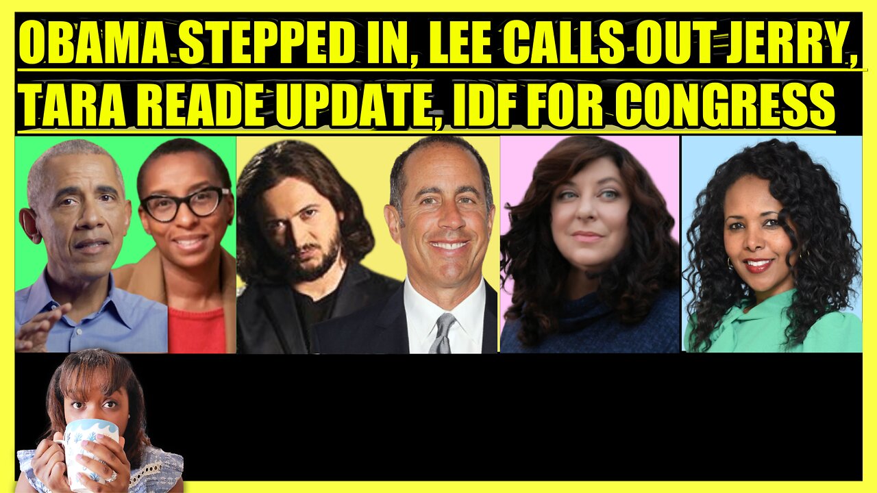 OBAMA & CLAUDINE GAY, LEE CAMP CALLS OUT SEINFELD, TARA READE HUGE NEWS ...