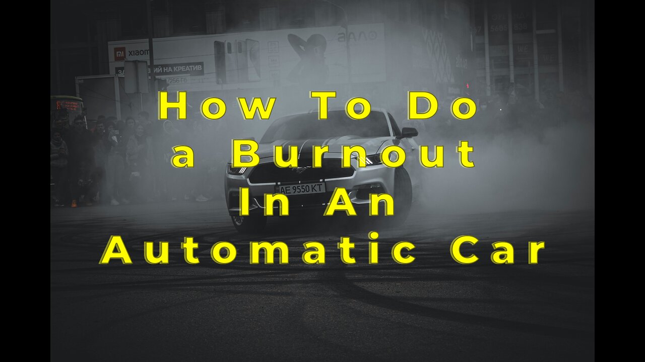 How To Do a Burnout (In An Automatic Car) - ! Burnout Tutorial